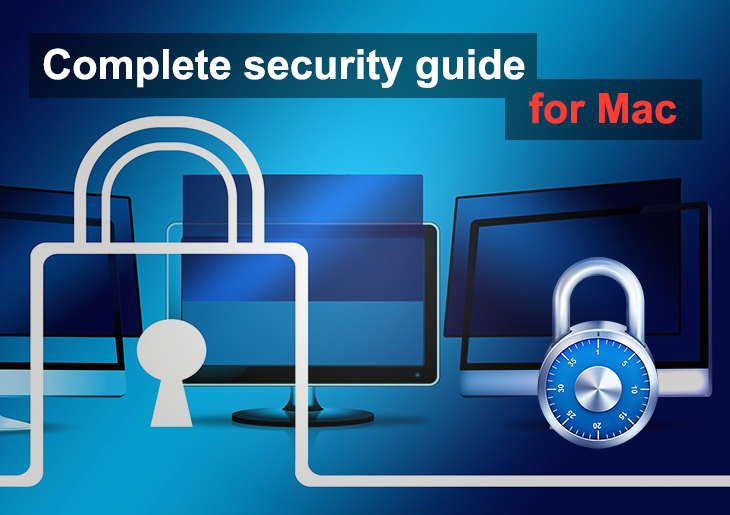 Complete security guide for Mac